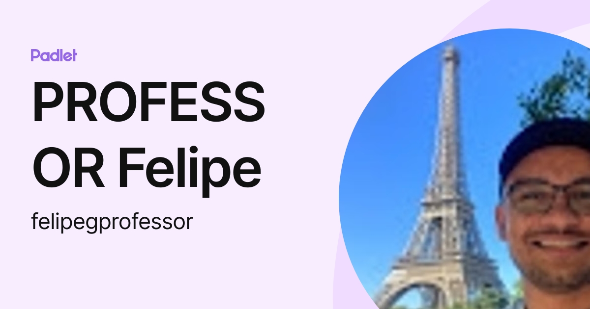 PROFESSOR Felipe (felipegprofessor) profile | Padlet