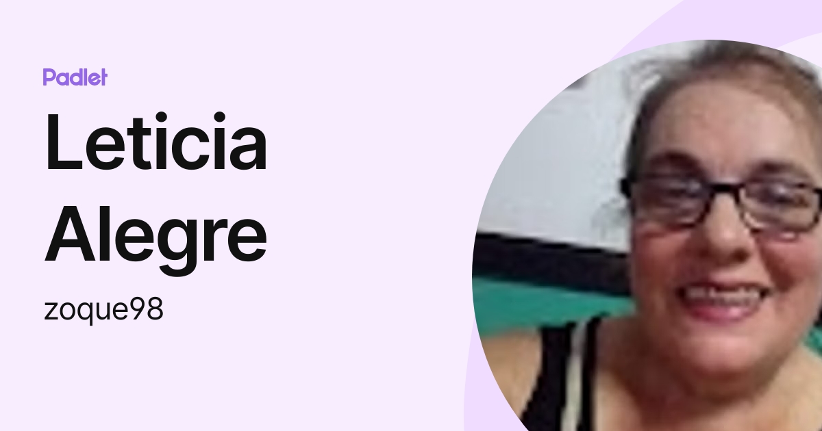 Leticia Alegre (zoque98) profile | Padlet