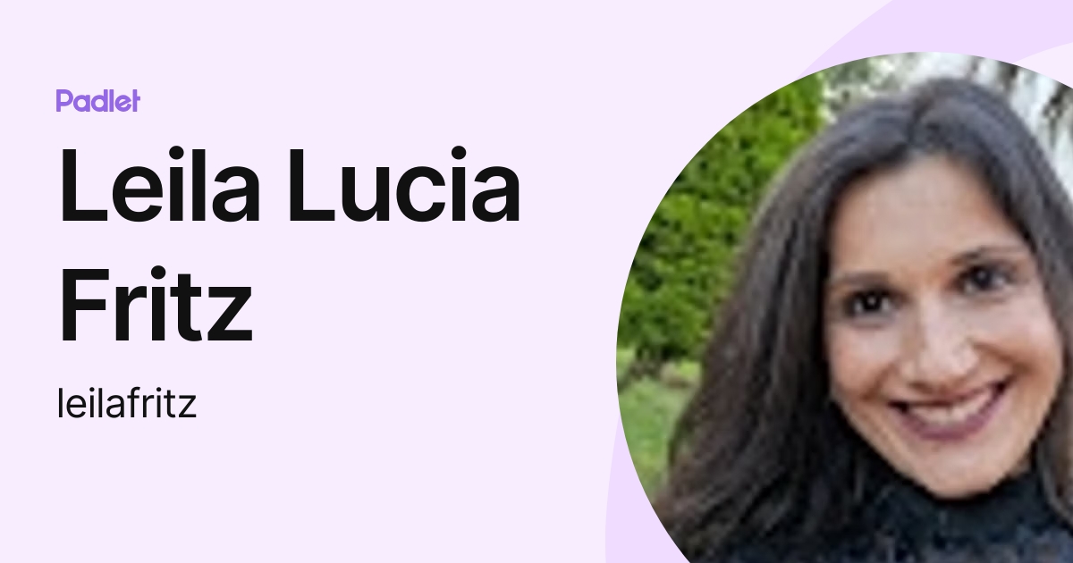 Leila Lucia Fritz (leilafritz) perfil | Padlet