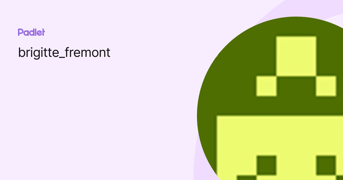 brigitte_fremont profile | Padlet