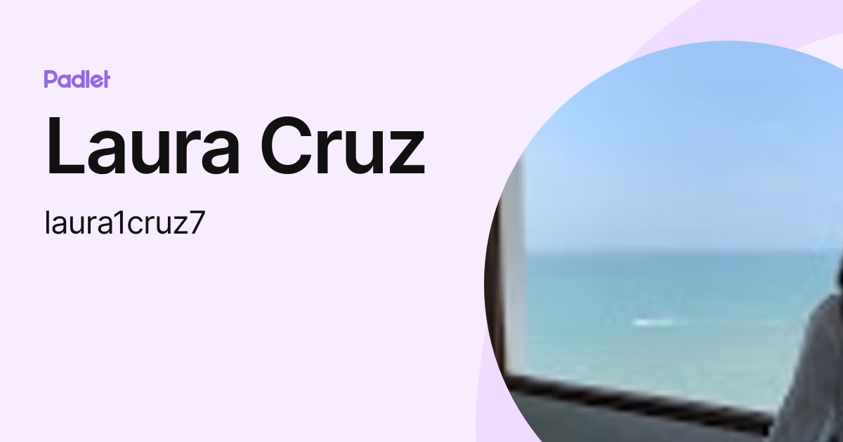 Laura Cruz (laura1cruz7) profile | Padlet