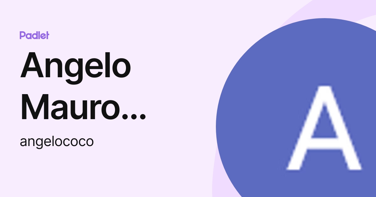 Angelo Mauro Marcello Coco (angelococo) profile | Padlet