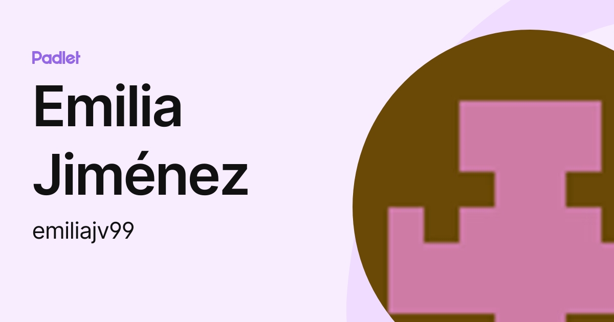Emilia Jiménez (emiliajv99) profile | Padlet