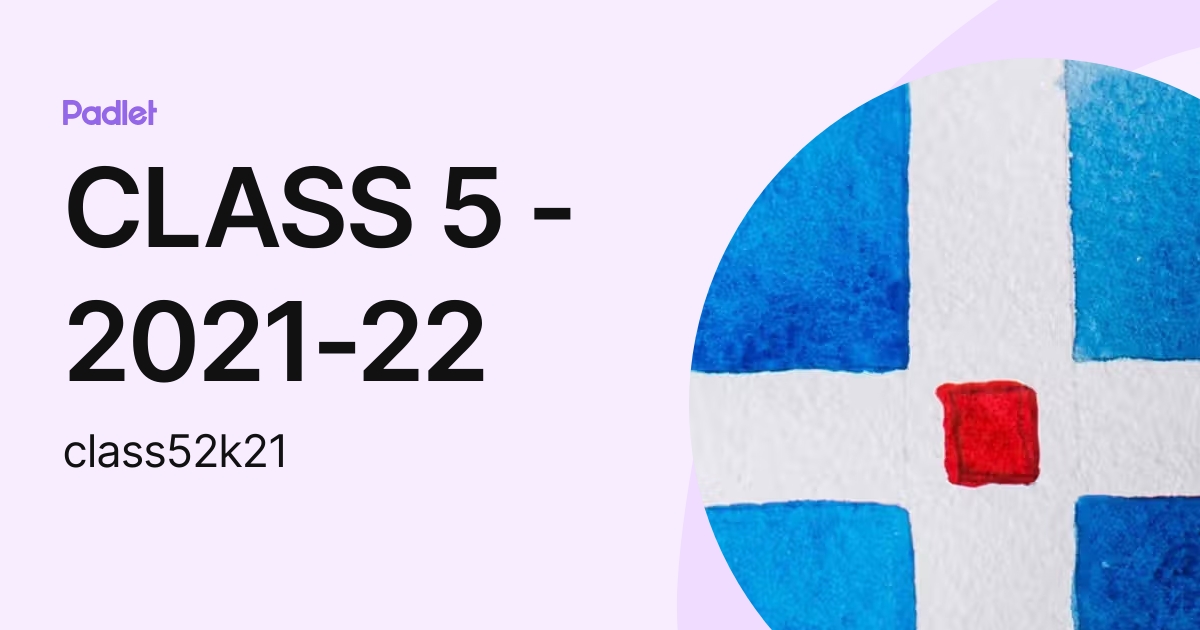 CLASS 5 - 2021-22 (class52k21) profile | Padlet