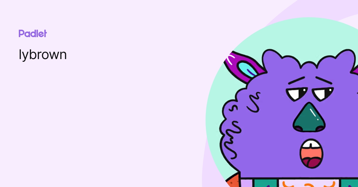 lybrown profile | Padlet