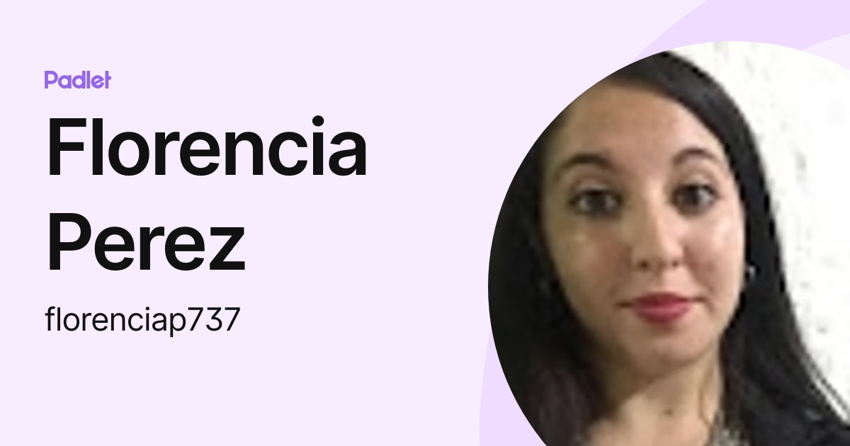 Florencia Perez (florenciap737) profile | Padlet