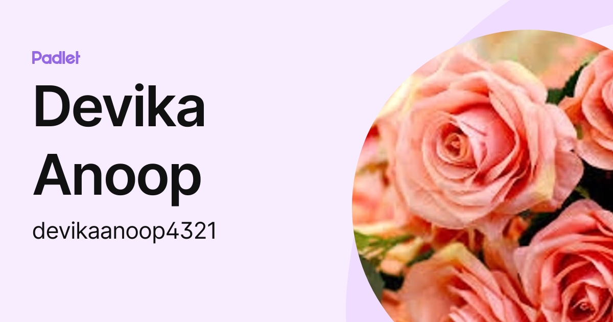 Devika Anoop (devikaanoop4321) profile | Padlet