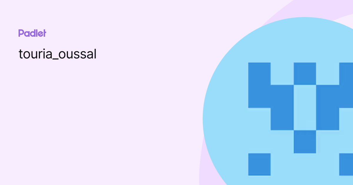 touria_oussal profile | Padlet