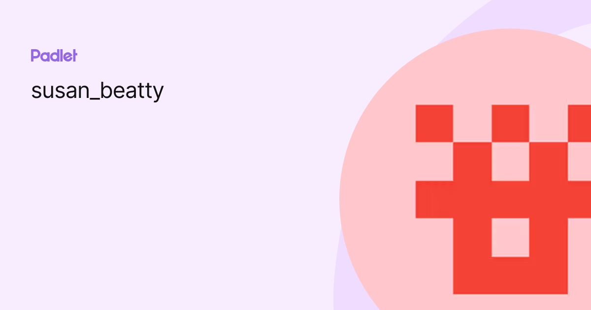 susan_beatty profile | Padlet