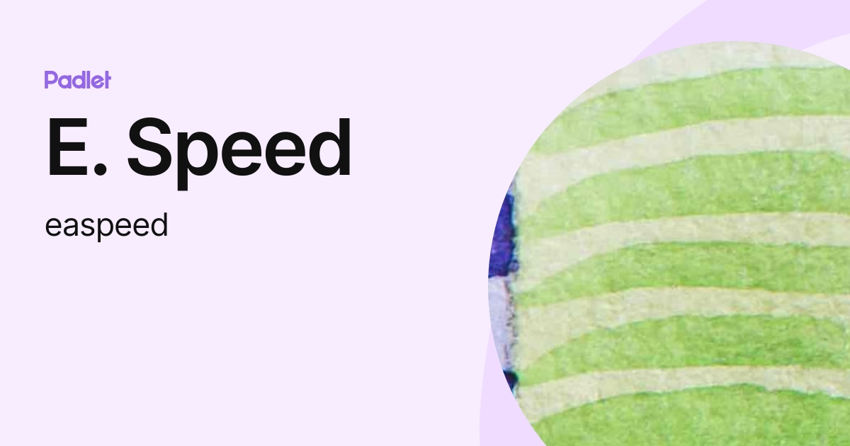 E. Speed (easpeed) profile | Padlet