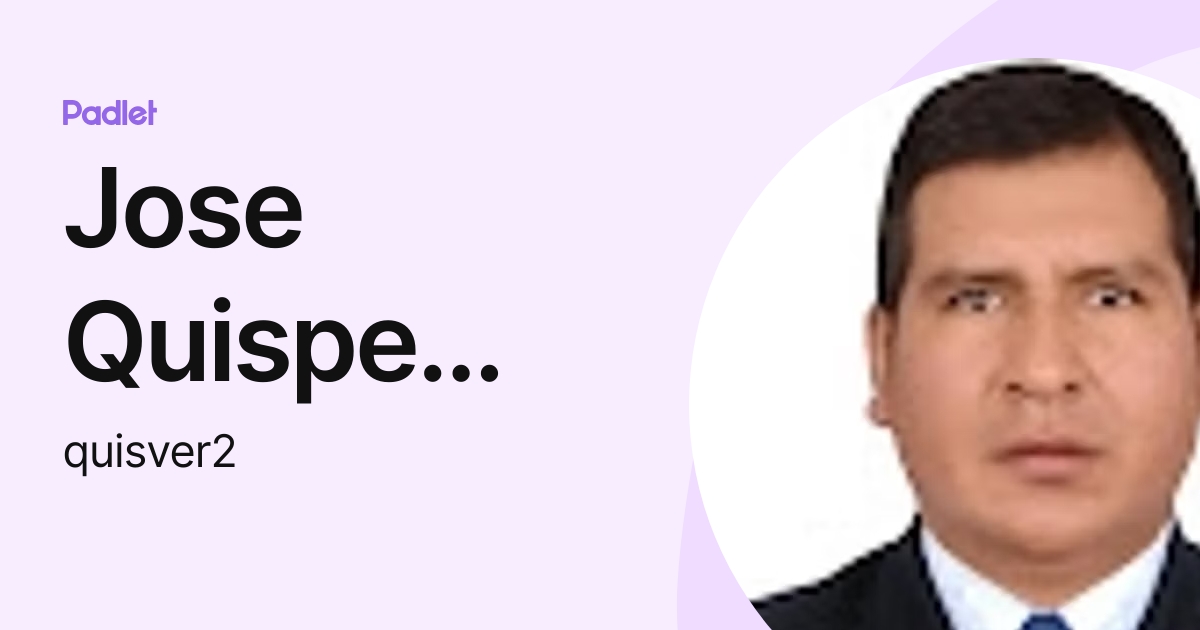 Jose Quispe Viamonte (quisver2) profile | Padlet