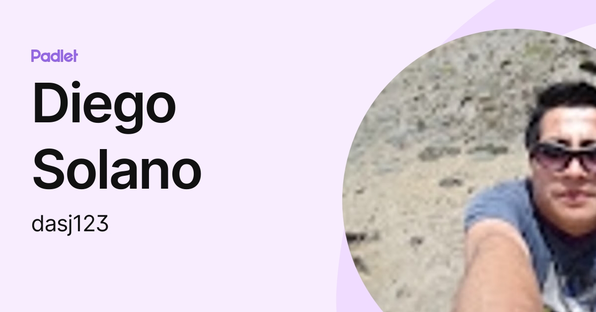 Diego Solano (dasj123) profile | Padlet