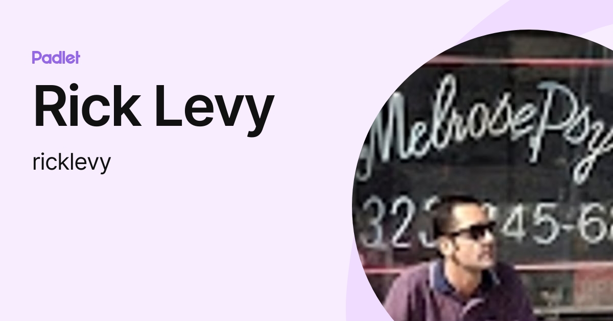 Rick Levy (ricklevy) profile | Padlet