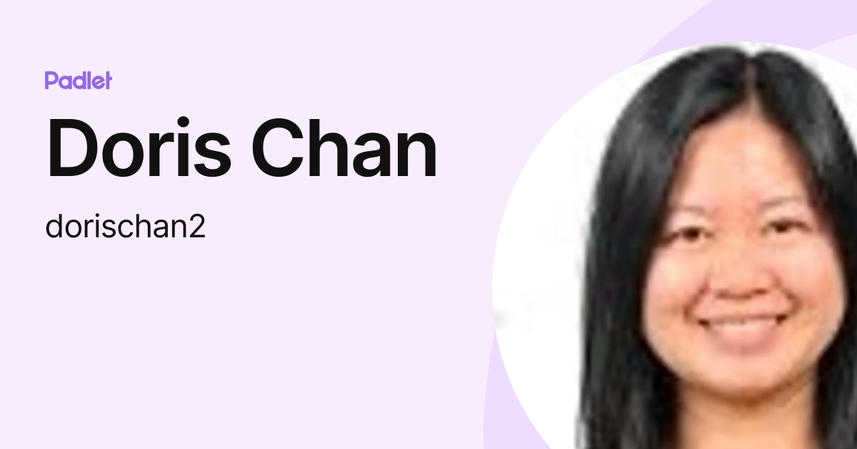 Doris Chan (dorischan2) profile | Padlet