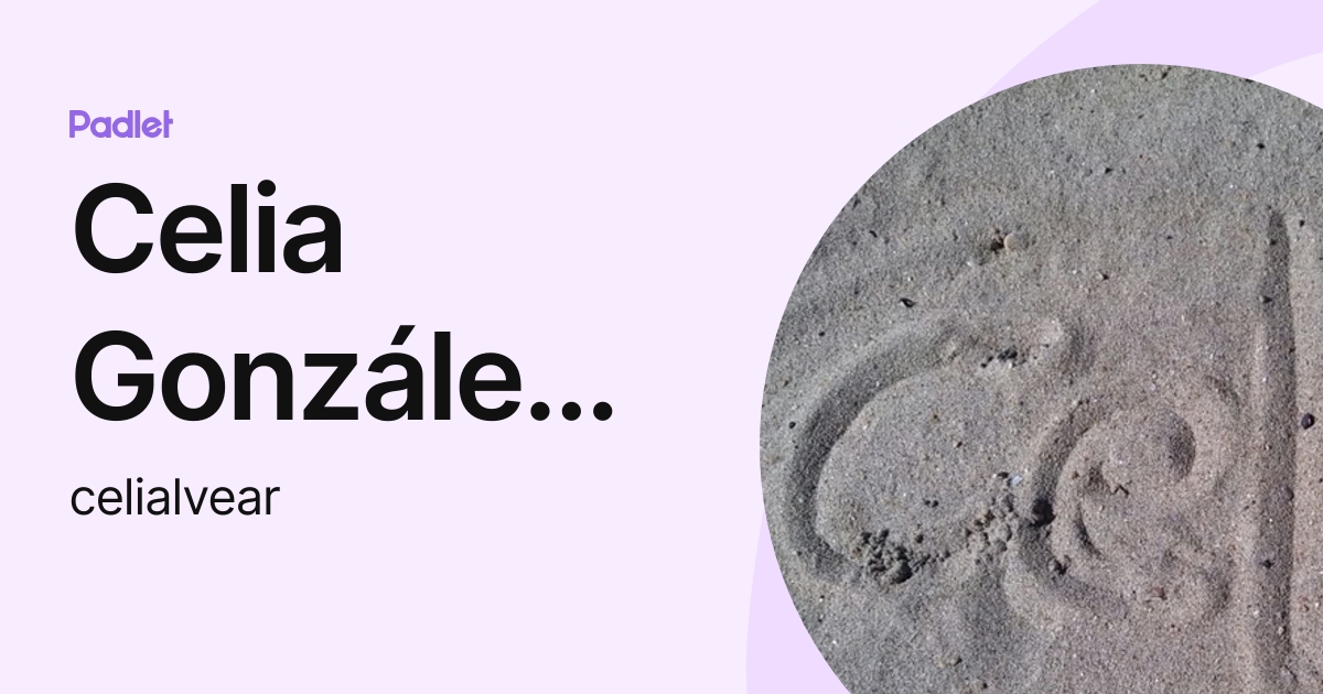Celia González Alvear (celialvear) profile | Padlet