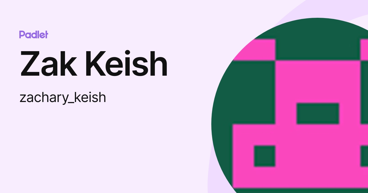 Zak Keish (zachary_keish) profile | Padlet