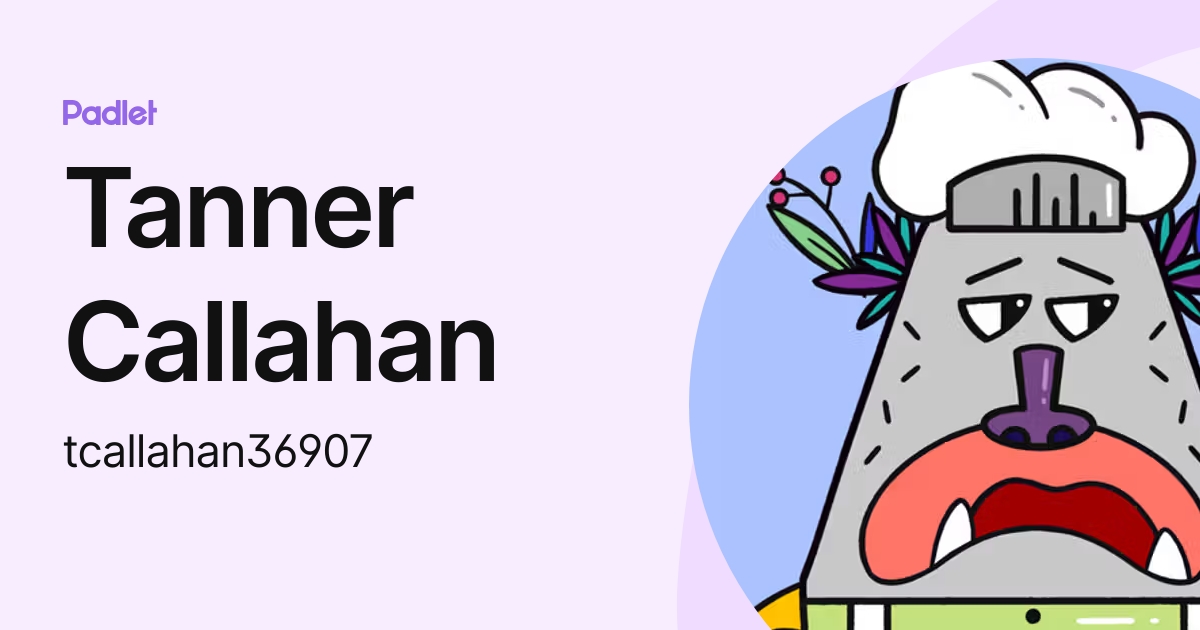 Tanner Callahan (tcallahan36907) profile | Padlet
