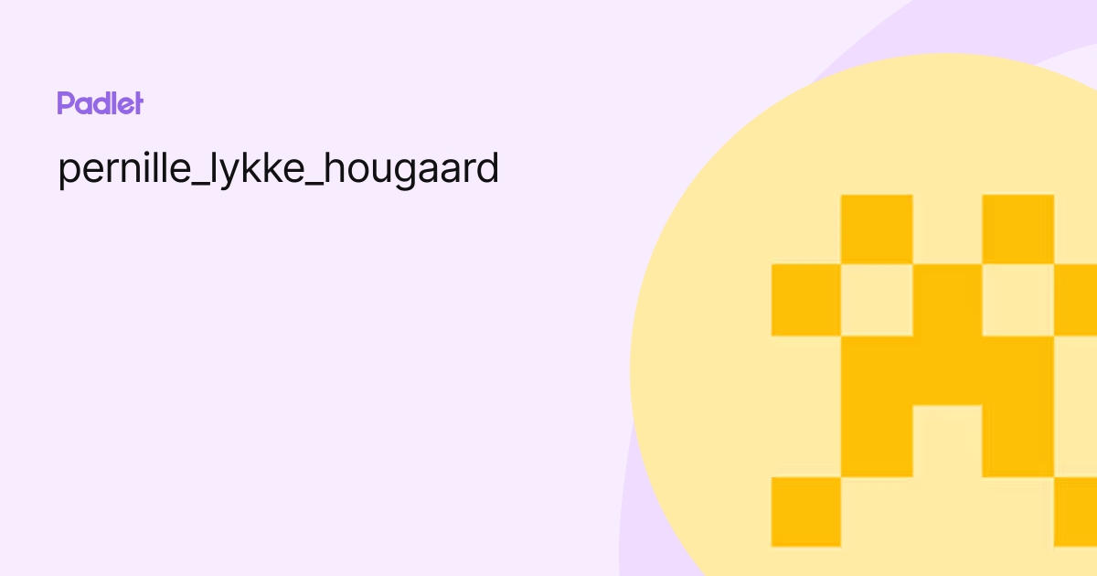 pernille_lykke_hougaard profile | Padlet