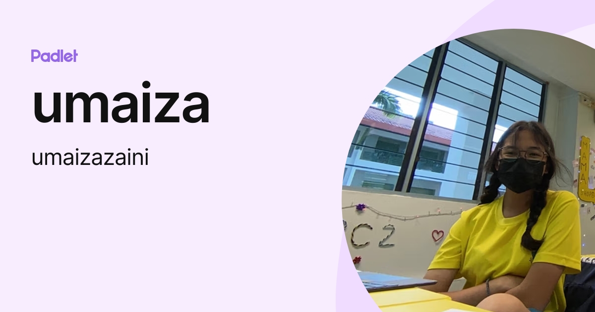 Umaiza Umaizazaini Profile Padlet
