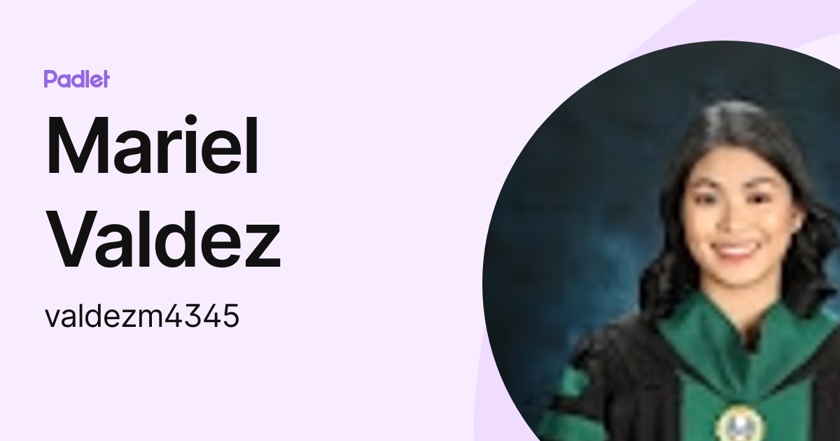 Mariel Valdez (valdezm4345) profile | Padlet