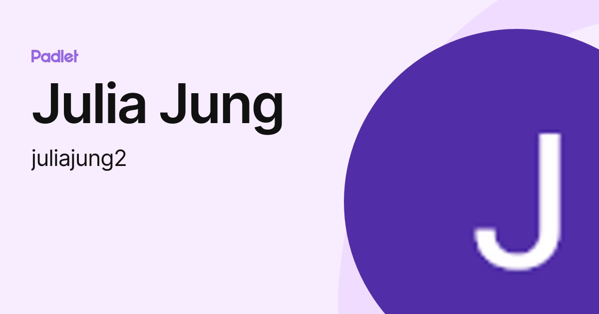Julia Jung (juliajung2) profile | Padlet