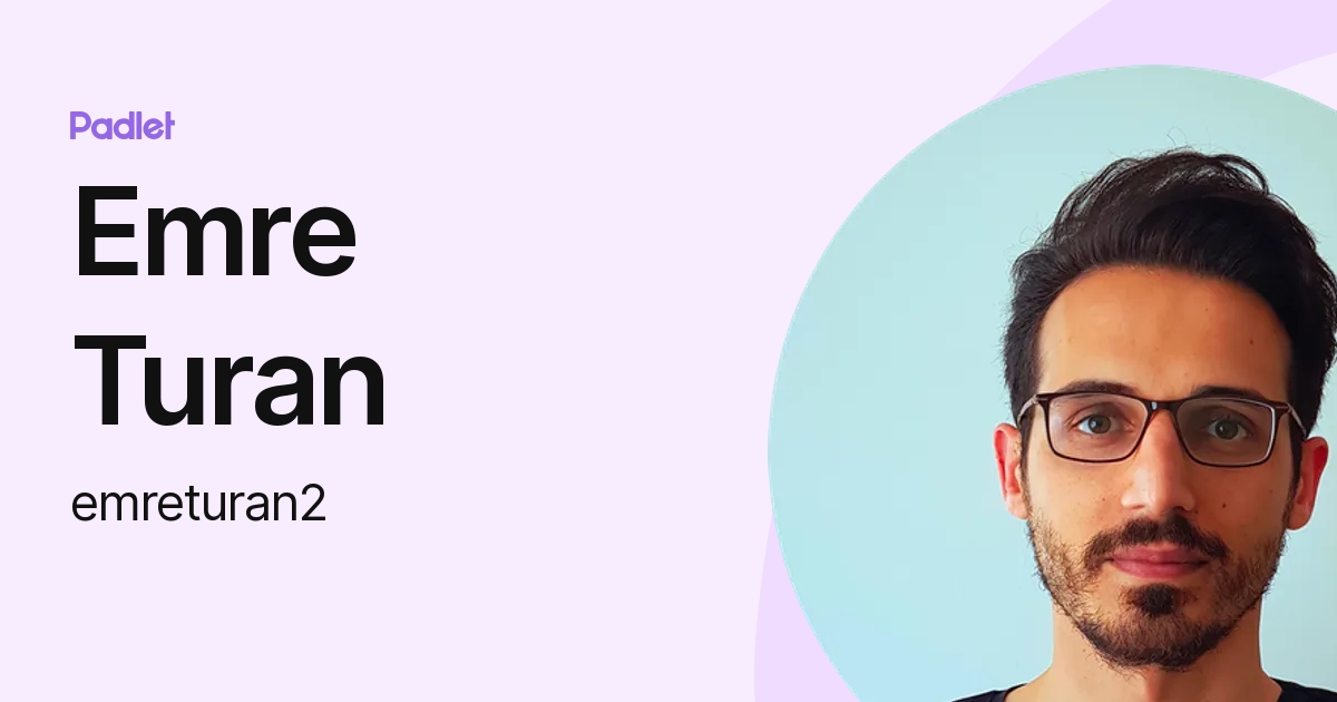 Emre Turan (emreturan2) profile | Padlet