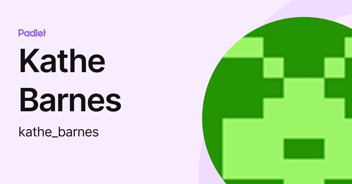 Kathe Barnes (kathe_barnes) profile | Padlet