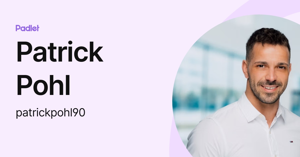 Patrick Pohl (patrickpohl90) profile | Padlet