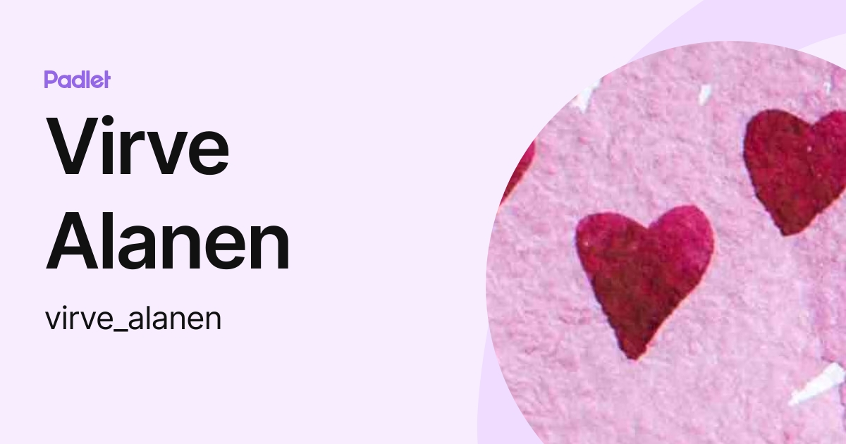 Virve Alanen (virve_alanen) profile | Padlet