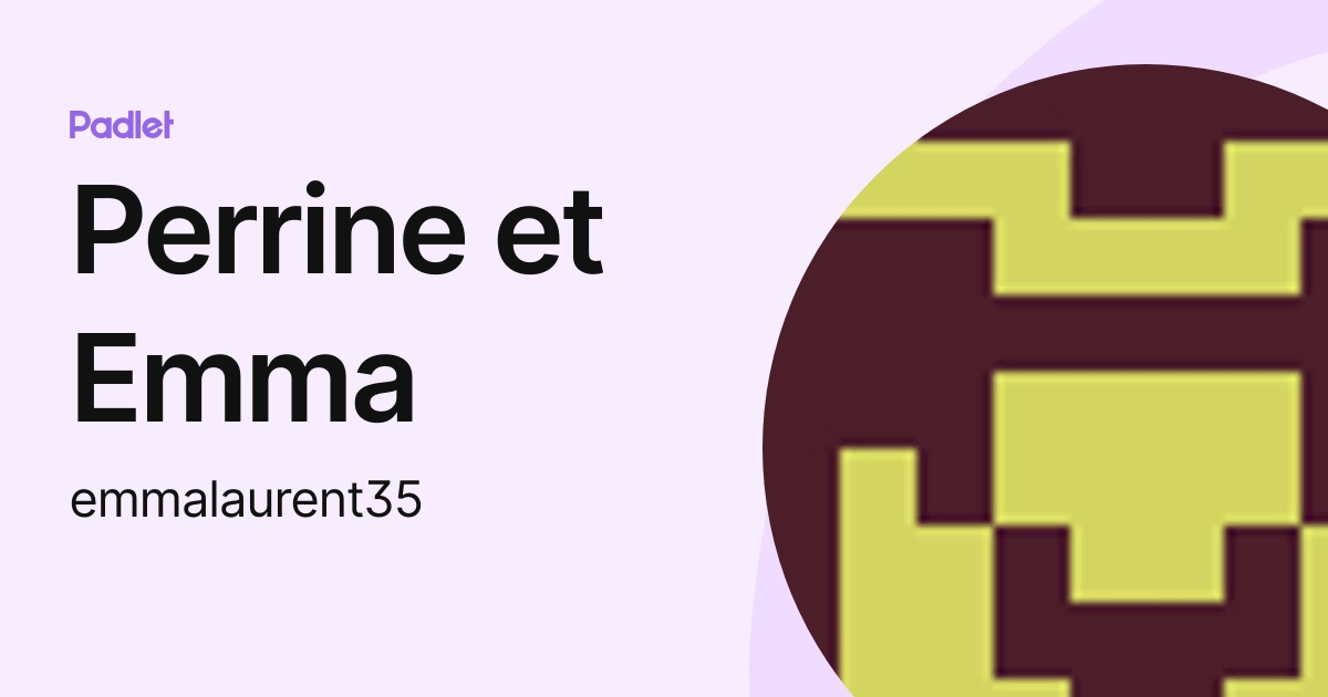 Perrine et Emma (emmalaurent35) profile | Padlet