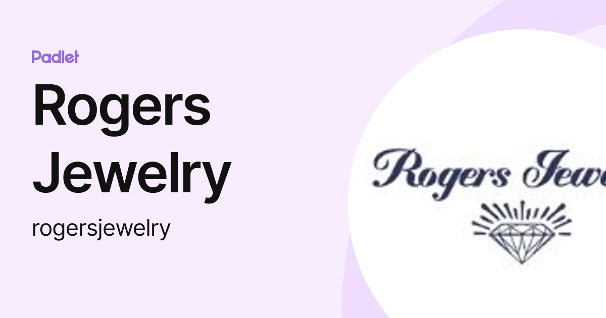 Rogers Jewelry (rogersjewelry) profile | Padlet