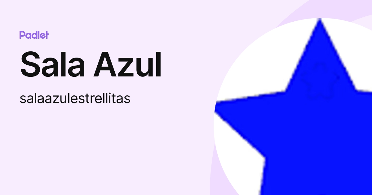 Sala Azul (salaazulestrellitas) profile | Padlet