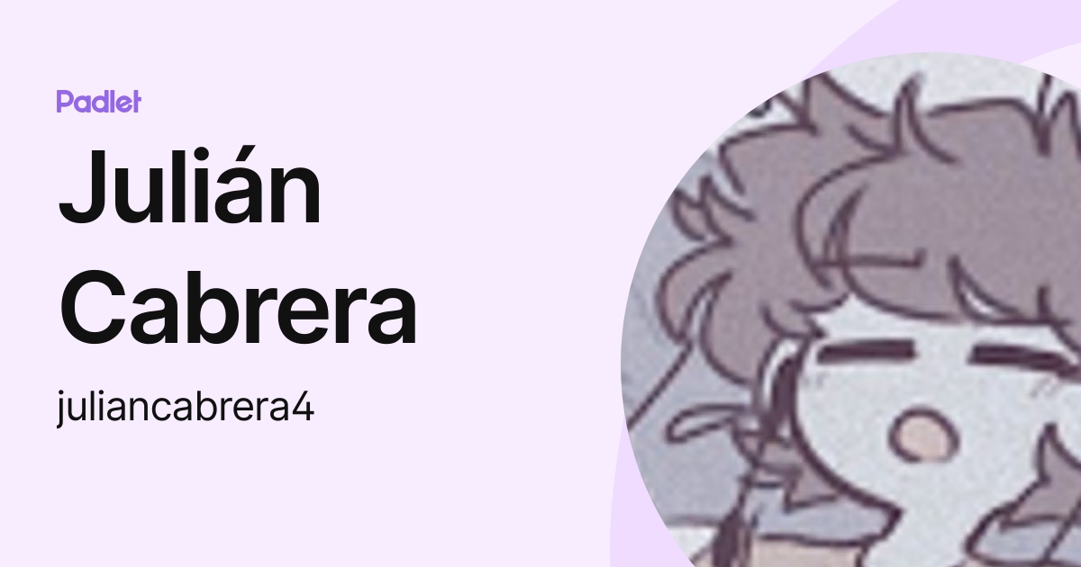 Julián Cabrera (juliancabrera4) profile | Padlet