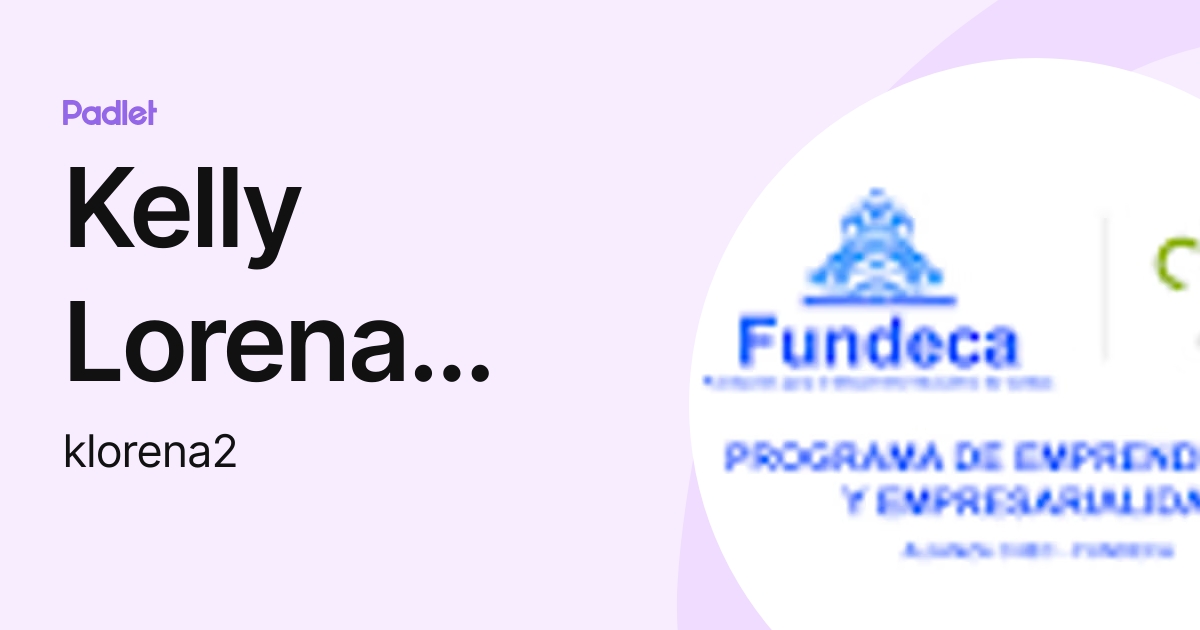 Kelly Lorena Castaño (klorena2) profile | Padlet
