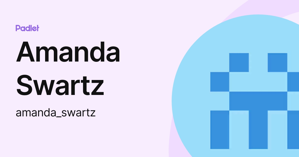 Amanda Swartz (amanda_swartz) profile | Padlet