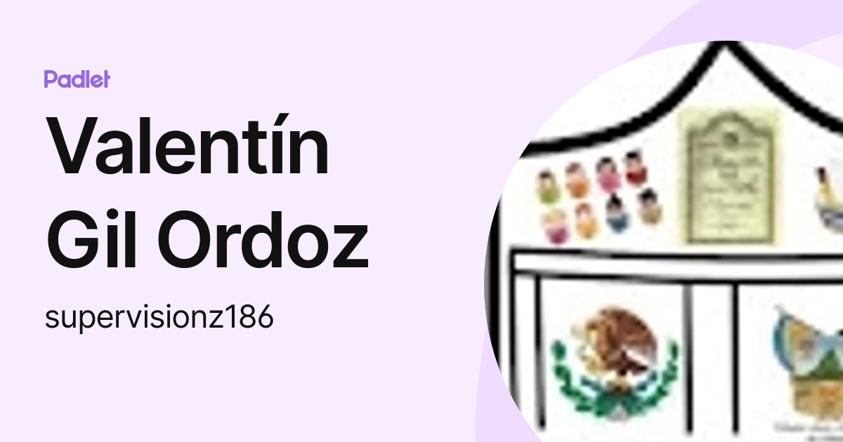 Valentín Gil Ordoz (supervisionz186) profile | Padlet