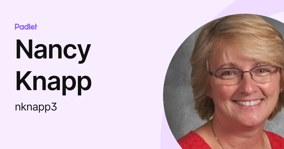 Nancy Knapp (nknapp3) profile | Padlet