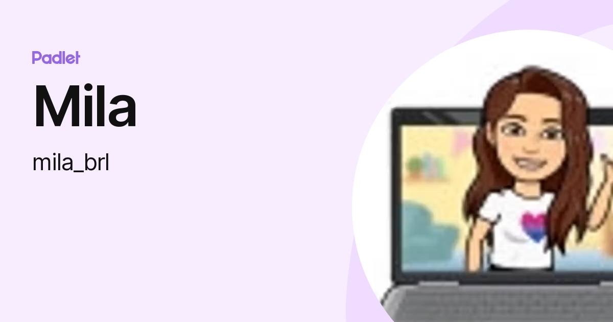 Mila (mila_brl) profile | Padlet