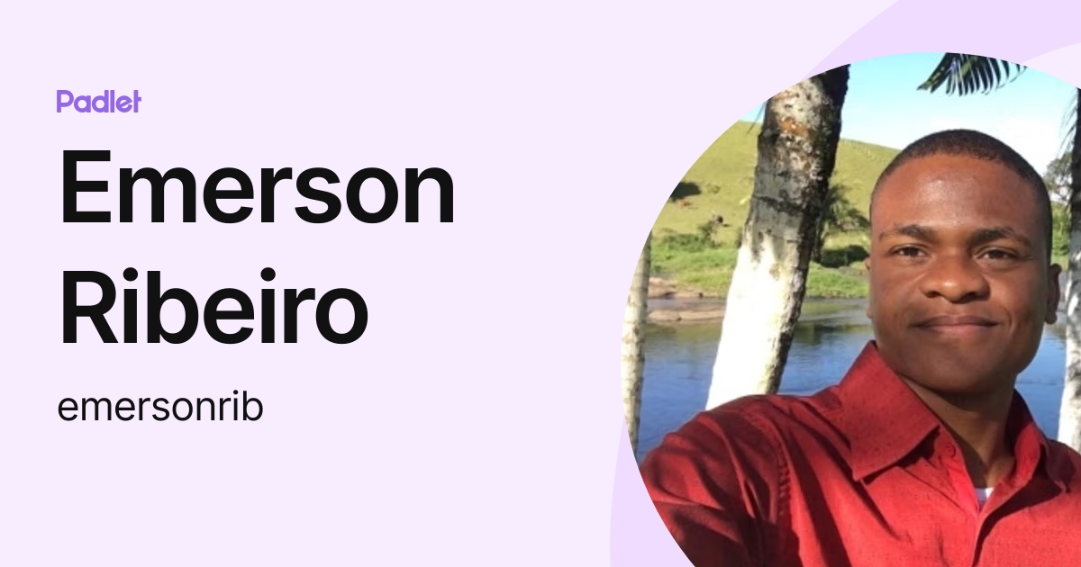 Emerson Ribeiro (emersonrib) profile | Padlet