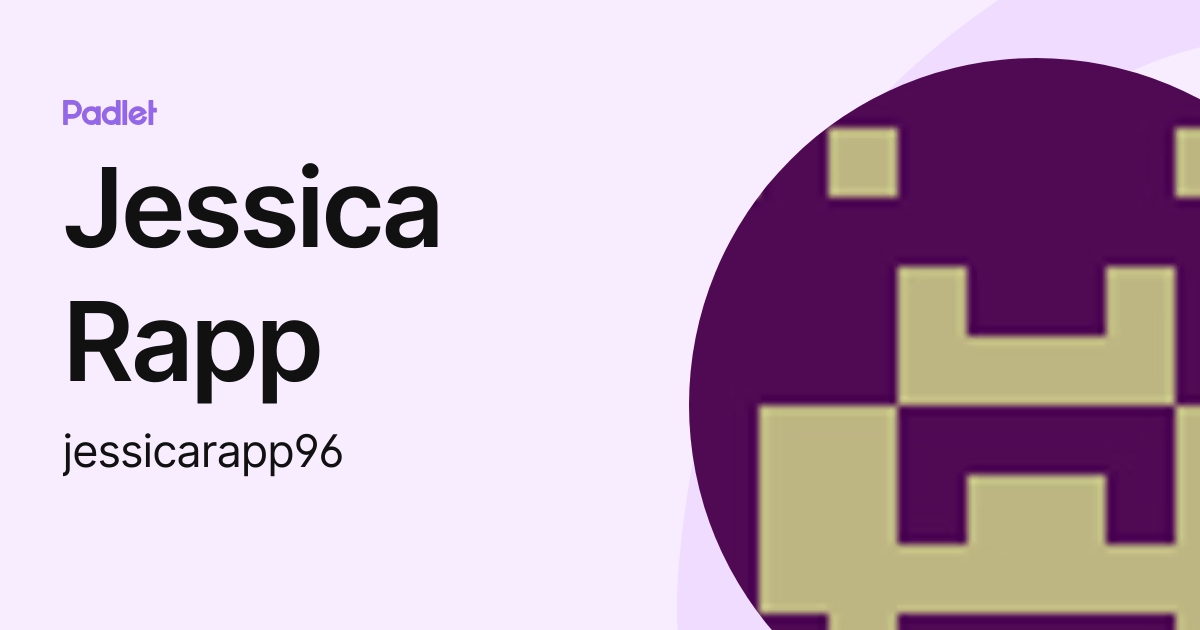 Jessica Rapp (jessicarapp96) profile | Padlet