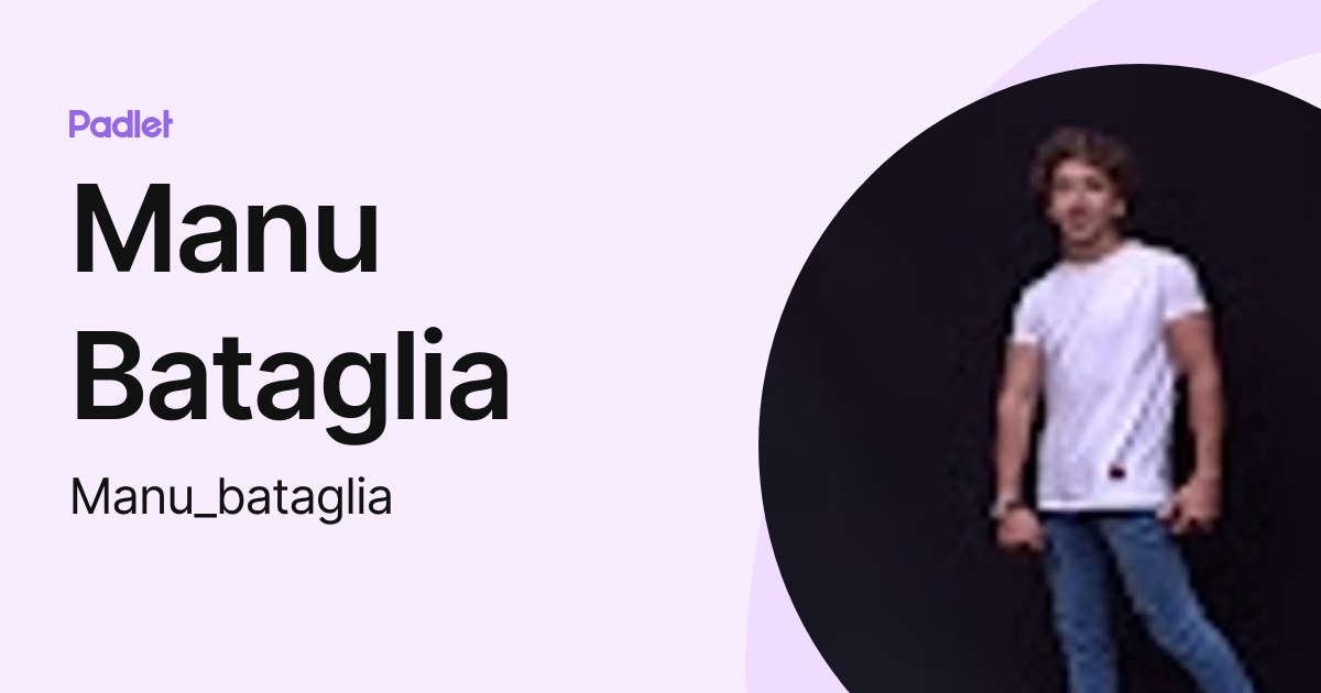 Manu Bataglia (Manu_bataglia) profile | Padlet