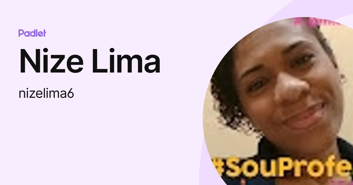 Nize Lima (nizelima6) perfil | Padlet