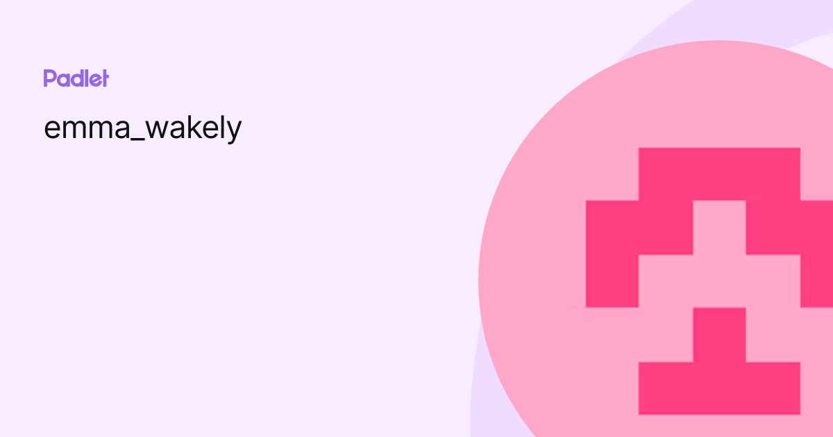 emma_wakely profile | Padlet