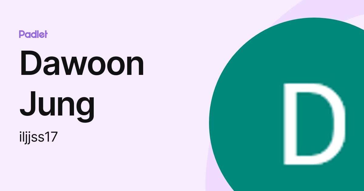 Dawoon Jung (iljjss17) profile | Padlet
