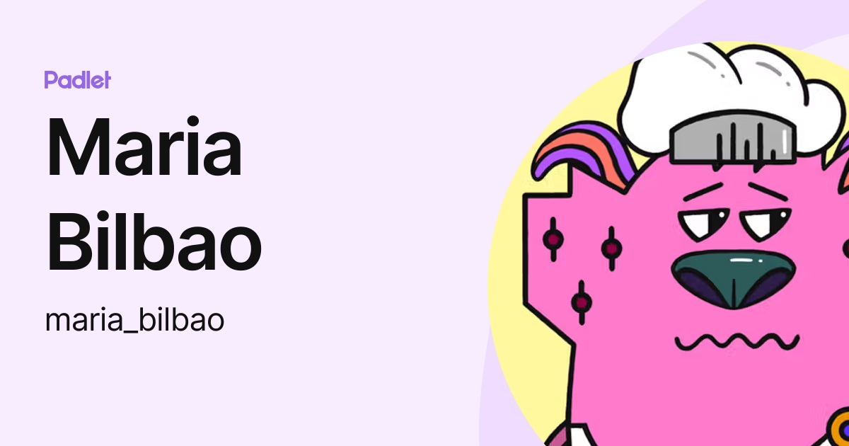 Maria Bilbao (maria_bilbao) profile | Padlet