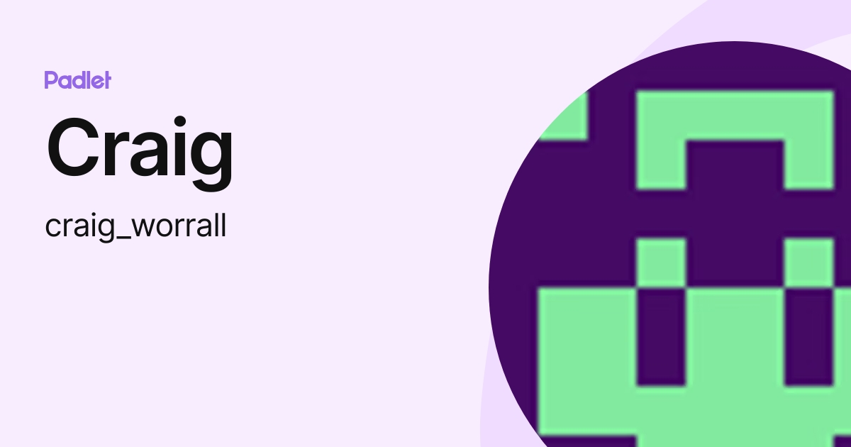 Craig (craig_worrall) profile | Padlet