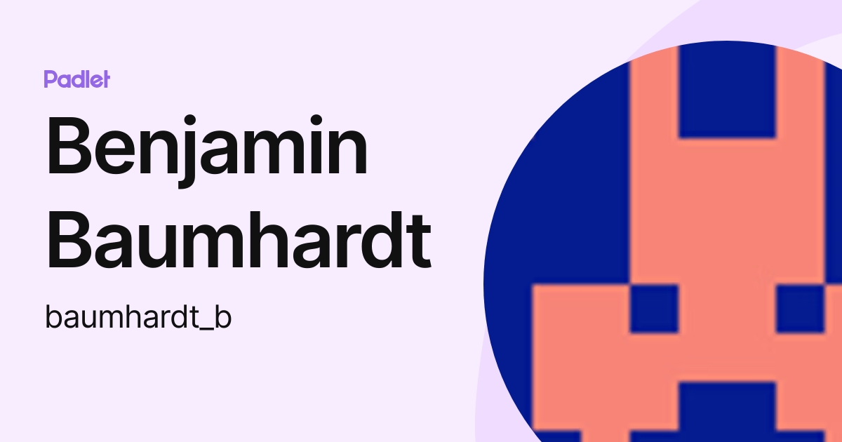 Benjamin Baumhardt (baumhardt_b) profile | Padlet