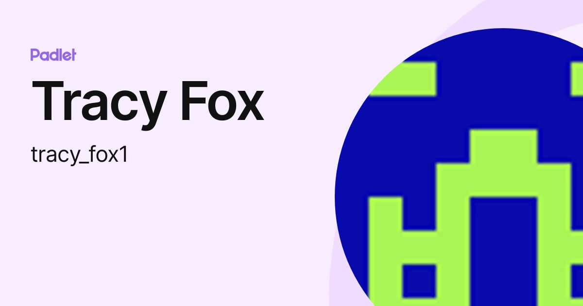 Tracy Fox (tracy_fox1) profile | Padlet