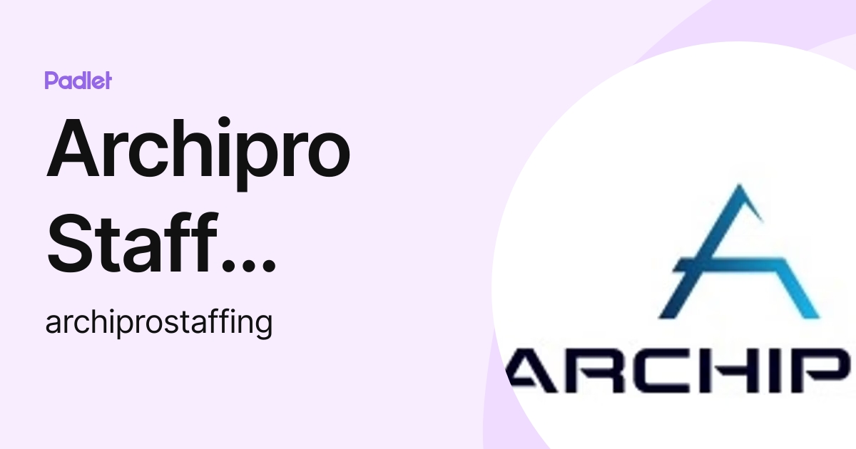 Archipro Staff Agency (archiprostaffing) profile | Padlet