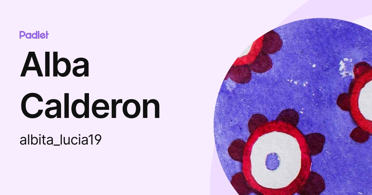 Alba Calderon (albita_lucia19) profile | Padlet